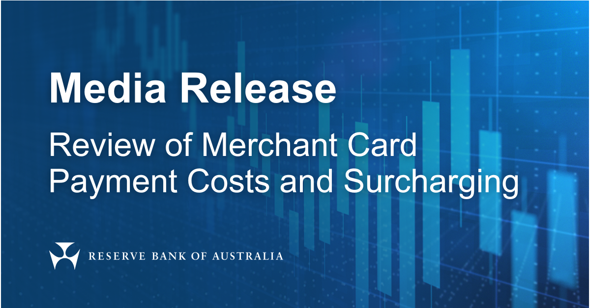 Review of Merchant Card Payment Costs and Surcharging | Media Releases ...