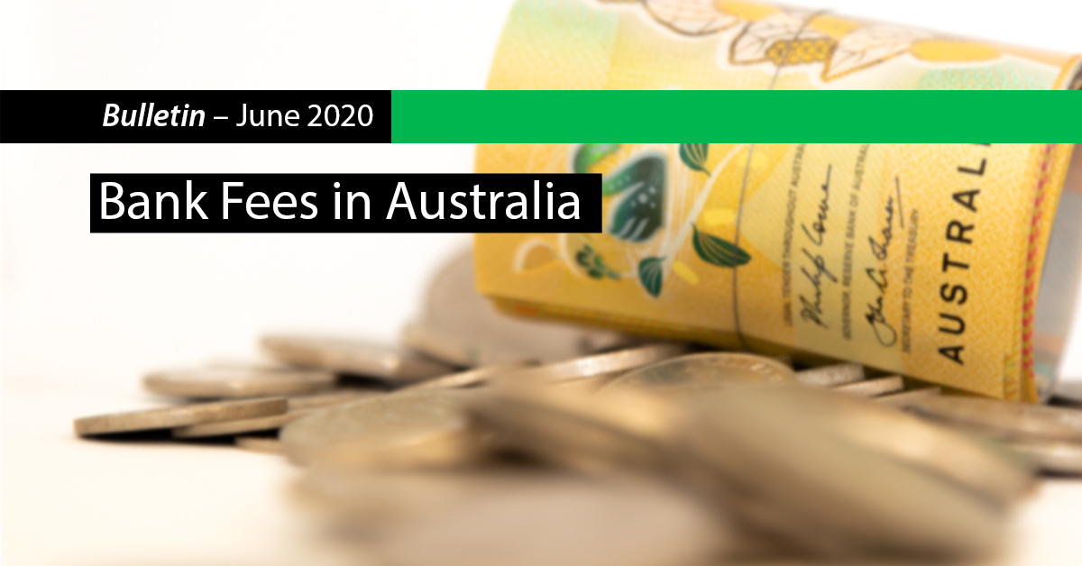 Bank Fees in Australia | Bulletin – June 2020 | RBA