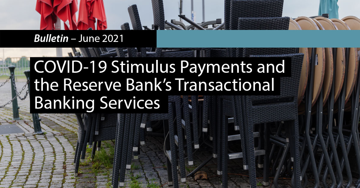 COVID-19 Stimulus Payments and the Reserve Bank's Transactional Banking ...