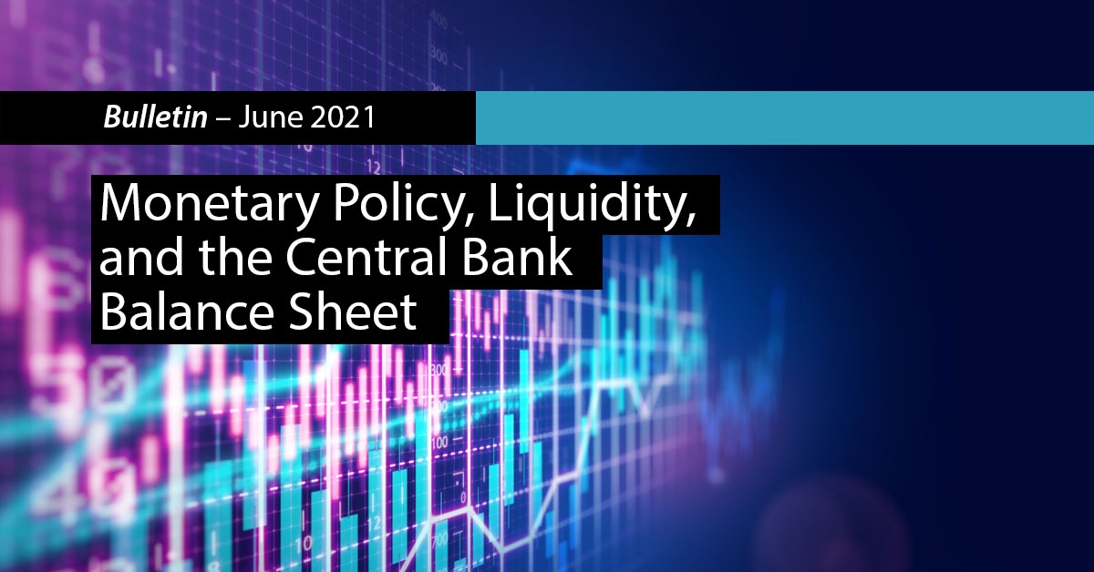 Monetary Policy, Liquidity, and the Central Bank Balance Sheet ...