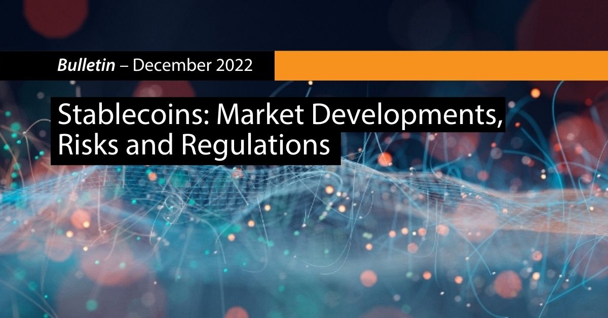 Stablecoins: Market Developments, Risks and Regulation | Bulletin ...