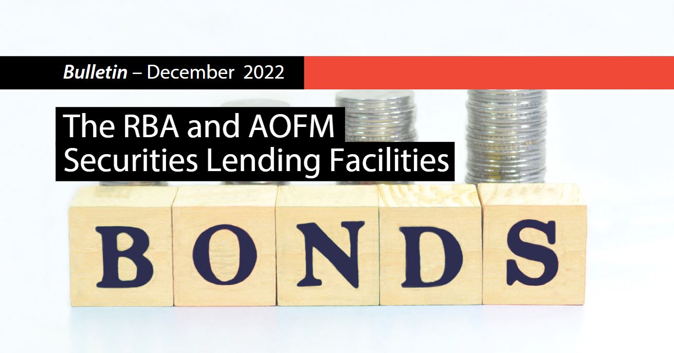 The RBA and AOFM Securities Lending Facilities | Bulletin – December ...