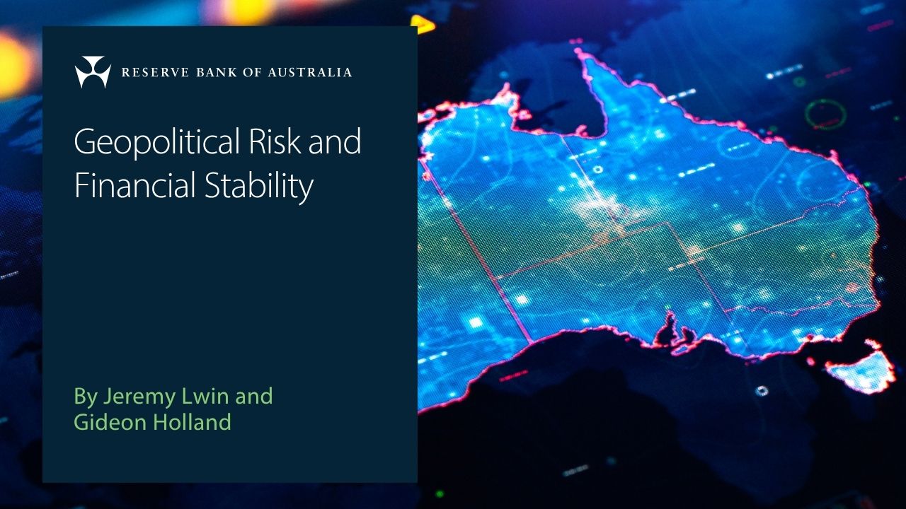 Geopolitical Risk and Financial Stability | Bulletin – June 2026 | RBA